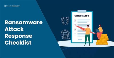 Ransomware Attack Response Checklist Disaster Recovery
