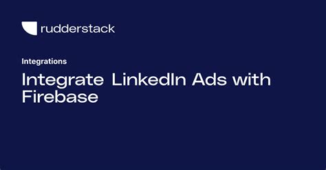 integrate linkedin ads with firebase