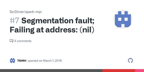Segmentation Fault Failing At Address Nil Issue Scidriver Spark Mpi Github