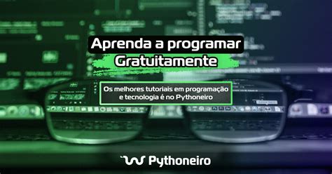 desafios de programação python e exercícios gratuito pythoneiro
