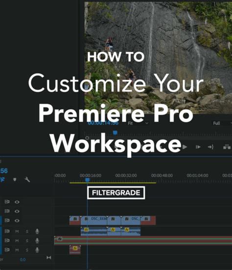 The Premiere Pro Workspace How To Customize Your Editing Workspace FilterGrade