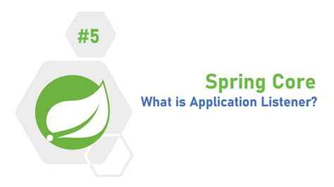 5 what is application listener in spring applicationlistener springioc springframework