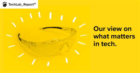 Weve Just Launched Our New TechLab Report Our View On What