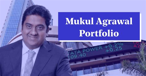 What Are The Top Stocks Listed In Mukul Agrawal Portfolio