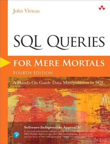 Sql Queries For Mere Mortals A Hands On Guide To Data Manipulation Very Good 9780134858333 Ebay