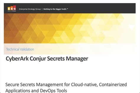 Esg Technical Validation For Cyberark Secrets Manager Apexlead Catalysts