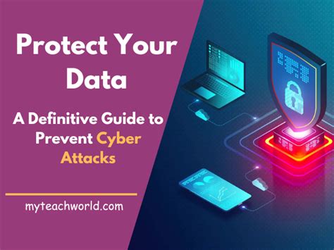 protect your data a definitive guide to prevent cyber attacks