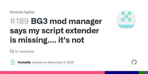 Bg3 Mod Manager Says My Script Extender Is Missing Its Not · Issue 189 · Norbytebg3se