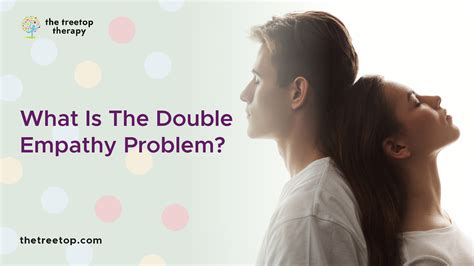 What Is The Double Empathy Problem
