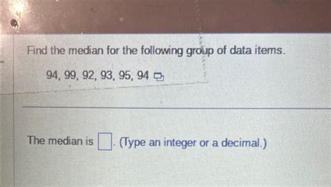 solved find the median for the following group of data