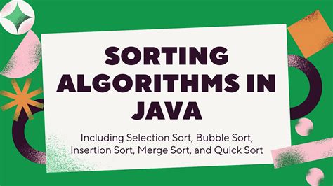 A Comprehensive Guide To Sorting Algorithms In Java By Amol Pawar