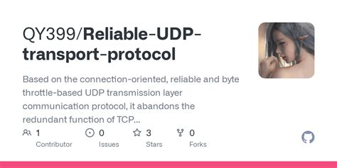 Github Qy399reliable Udp Transport Protocol Based On The Connection