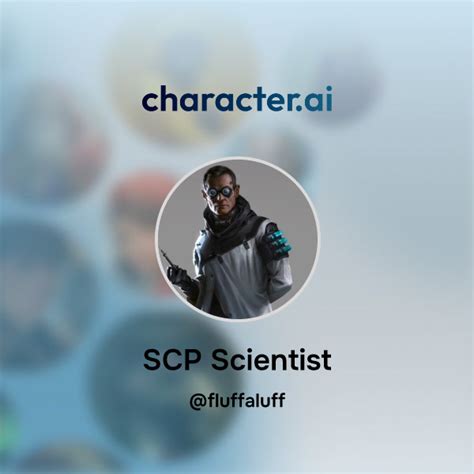 Chat With Scp Scientist Characterai Personalized Ai For Every