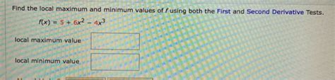Solved Find The Local Maximum And Minimum Values Of F Using