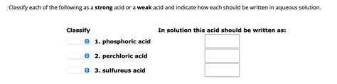 solved classify each of the following as a strong acid or a