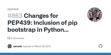 Changes For PEP Inclusion Of Pip Bootstrap In Python Installation Issue Pypa Pip