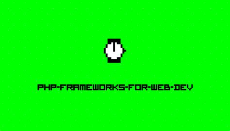Php Frameworks For Web Dev Stories Hackernoon