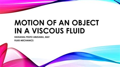 Motion Of An Object In A Viscous Fluid Pptx