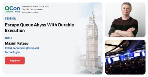 Qcon London 2023 Escape Queue Abyss With Durable Execution