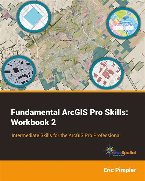 Fundamental Arcgis Pro Skills Workbook 2 Geospatial Training Services