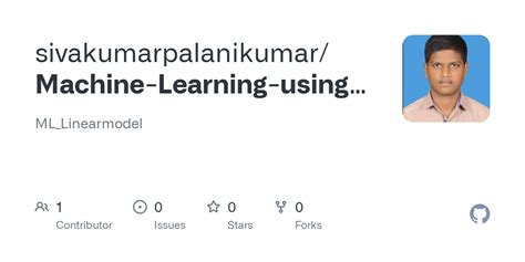 Github Sivakumarpalanikumarmachine Learning Using Python Mllinearmodel