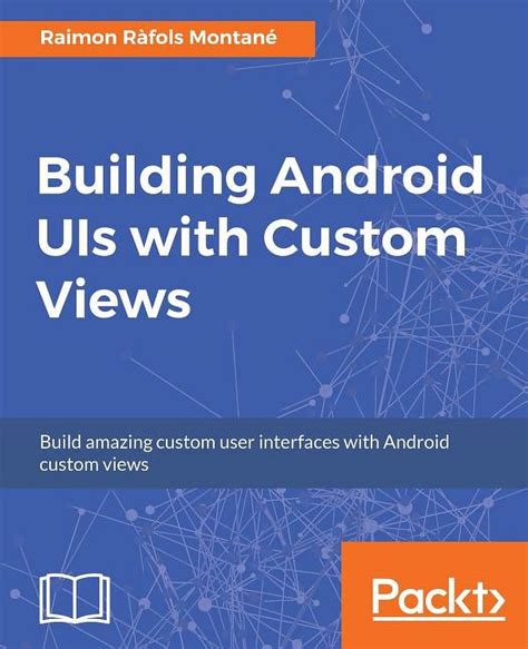 Building Android Uis With Custom Views Paperback