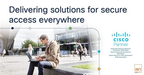 Isn Leads The Way In The Uk By Achieving Cisco Secure Access Service