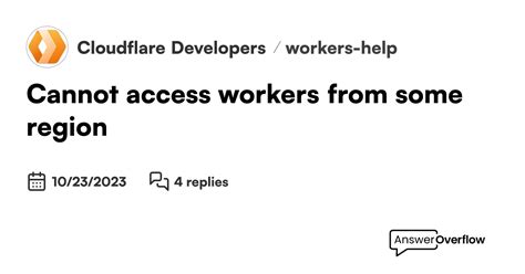 Cannot Access Workers From Some Region Cloudflare Developers