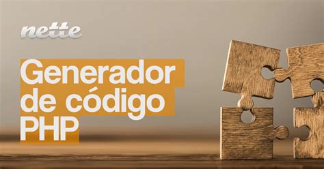 Generador De Código Php Nette Documentación