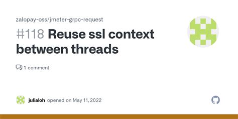 Reuse Ssl Context Between Threads · Issue 118 · Zalopay Ossjmeter Grpc Request · Github