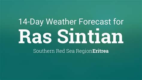 Ras Sintian Eritrea 14 Day Weather Forecast