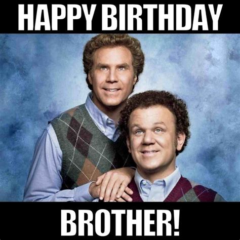 Happy Birthday Brother Memes To Share Bday Love With Bubba