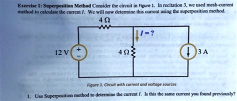 Solved Exercise 1 Superposition Method Consider The Circuit In Figure