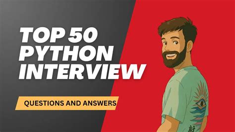 Top 50 Python Interview Questions And Answers Updated For 2025