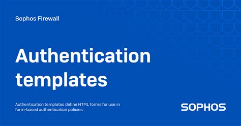 Authentication Templates Sophos Firewall