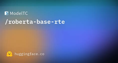Modeltc Roberta Base Rte · Hugging Face