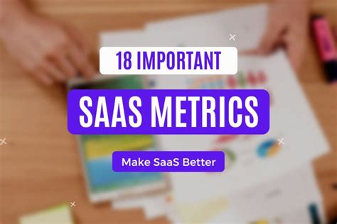 18 Important Metrics Saas Companies Should Care About