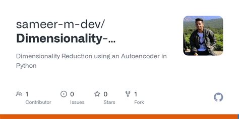 Github Sameer M Dev Dimensionality Reduction Using An Autoencoder Dimensionality Reduction