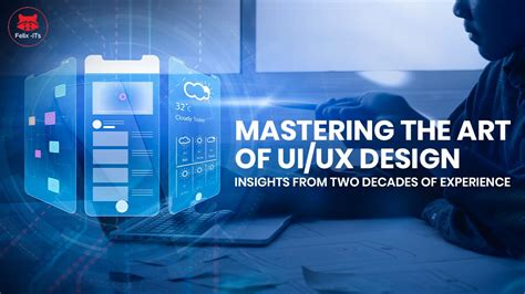 Mastering The Art Of Uiux Design Insights From Two Decades Of