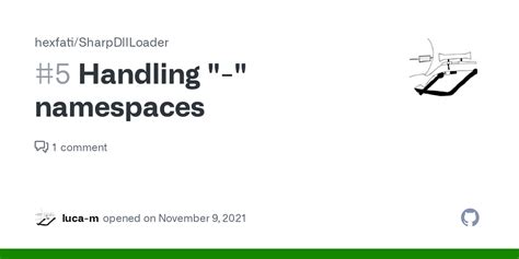 Handling Namespaces · Issue 5 · Hexfatisharpdllloader · Github