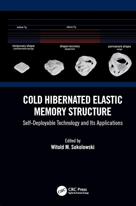 cold hibernated elastic memory structure self deployable