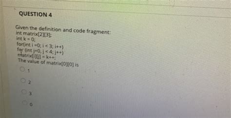 Solved Question 4 Given The Definition And Code Fragment