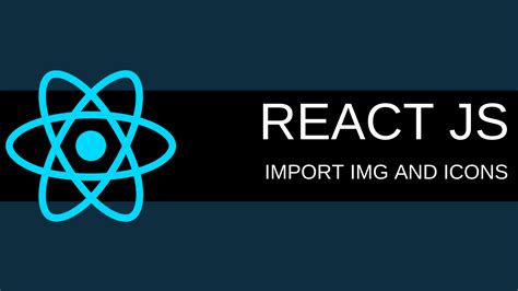 How To Import IMAGES And ICONS In React Js Application FrontBackGeek