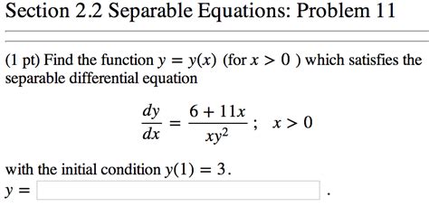 Solved Section 2 2 Separable Equations Problem 11 1 Pt