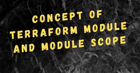 Concept Of Terraform Module And Module Scope
