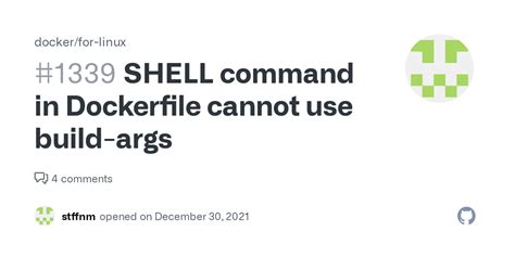 SHELL Command In Dockerfile Cannot Use Build Args Issue Docker For Linux GitHub