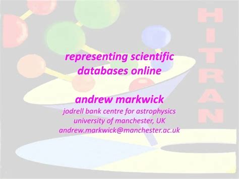 Ppt Representing Scientific Databases Online Andrew Markwick Jodrell Bank Centre For