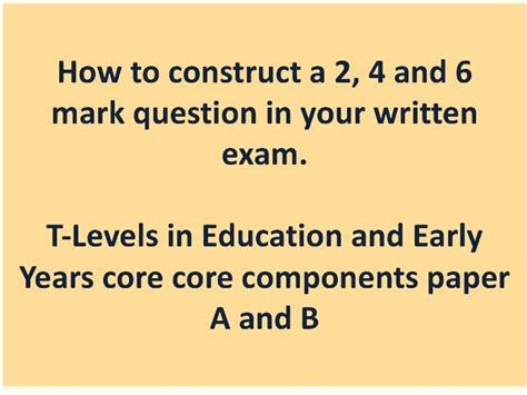 T Levels In Education And Early Years How To Construct A 2 4 And 6