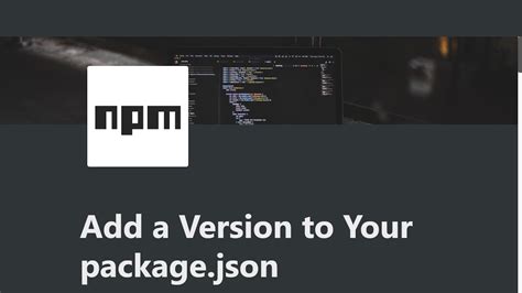 Add A Version To Your Package Json Managing Packages With Npm FreeCodeCamp Tutorial