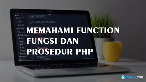 Memahami Function Fungsi Dan Prosedur Php Sinauocom